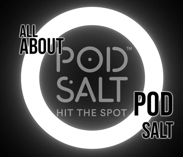 Pod Salt Really Hits The Spot – Prime Vapes UK